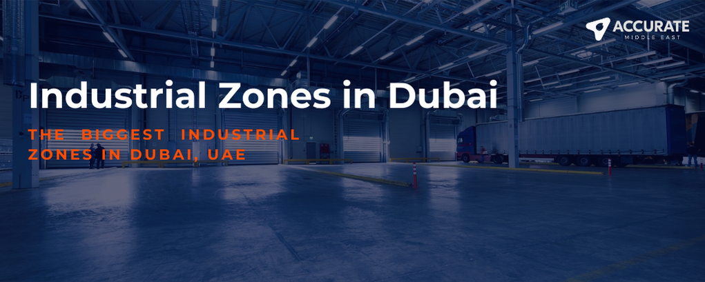Industrial zones in Dubai – Accurate Middle East Research and ...