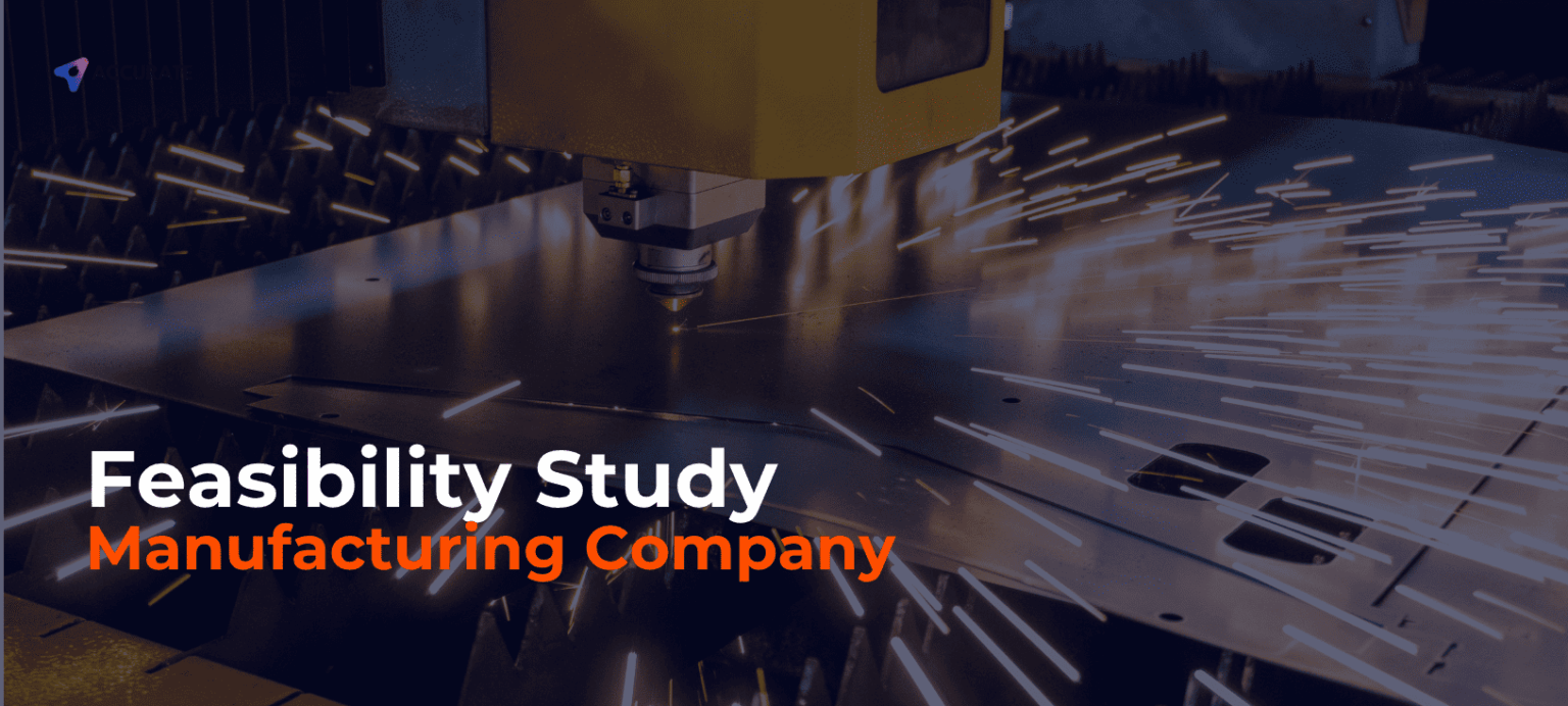 Manufacturing Feasibility Study in UAE & KSA – Accurate ME